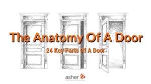 Anatomy Of A Door: 24 Parts Of A Door You Should Know