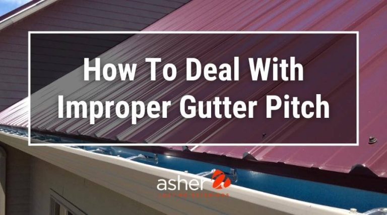 How To Know If Your Gutters Have Proper Gutter Slope