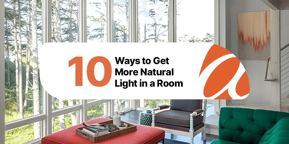 10 Ways On How To Get More Natural Light In A Room