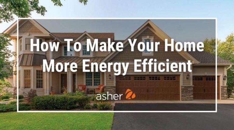 8 Methods On How To Make Your Home More Energy Efficient